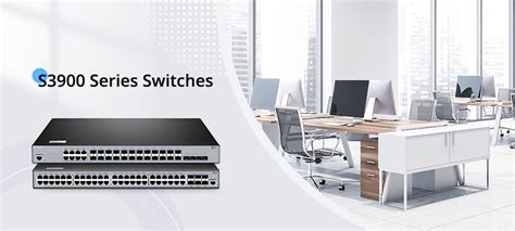 Deep Dive Into Fs S3900 Series Enterprise Switches