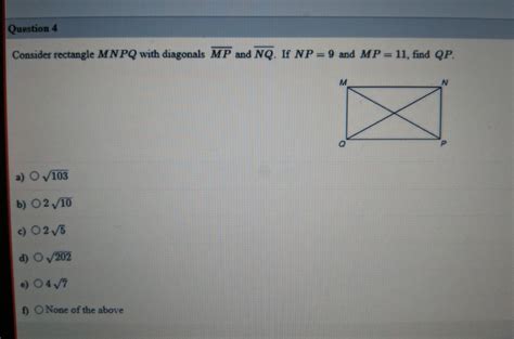 Solved Question Consider Rectangle MNPQ With Diagonals MP Chegg