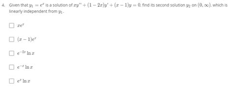 solved 4 given that yı et is a solution of xy 1