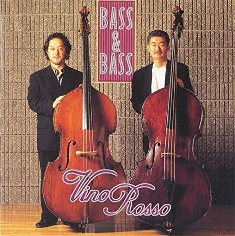Kiyoto Fujiwara And Yoshio Suzuki Bass And Bass Vino Rosso 1999 Cd