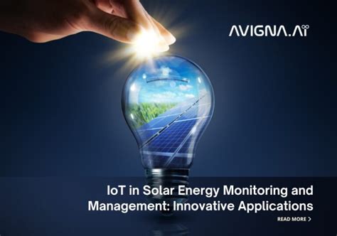 Iot In Solar Energy Monitoring And Management Innovative Applications Avigna
