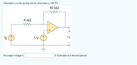 Solved The Output Voltage Is V Calculate To 2 ﻿decimal