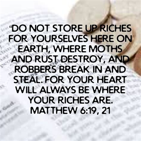 Matthew Do Not Store Up Riches For Yourselves Here On Earth