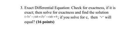 Solved 3 Exact Differential Equation Check For Exactness