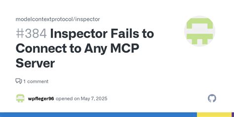 Inspector Fails To Connect To Any MCP Server Issue 384