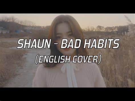 숀 SHAUN 습관 Bad Habits English Cover YouTube