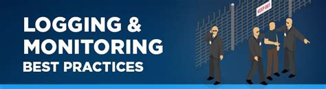 network security logging and monitoring challenges and best practices