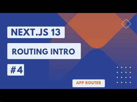 NEXT JS 13 TUTORIAL 4 ROUTING INTRODUCTION Nextjs Nextjstutorial