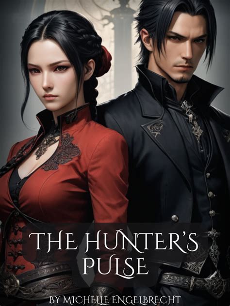 The Hunters Pulse Smokeyjoe25 Webnovel