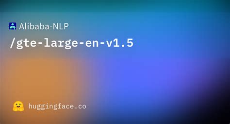 README Md Alibaba NLP Gte Large En V1 5 At Main