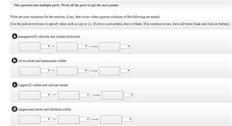 Solved Write Net Ionic Equations For The Reaction If Any Chegg