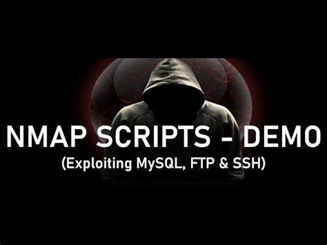 Free Video Advanced Nmap Scripts For Mysql Ftp And Ssh Security Testing From Satish C J