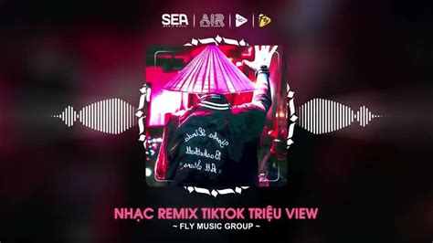 Nhạc Trend Tiktok Remix 2025 💘 Top 20 Bài Hát Hot Nhất Trên Tiktok