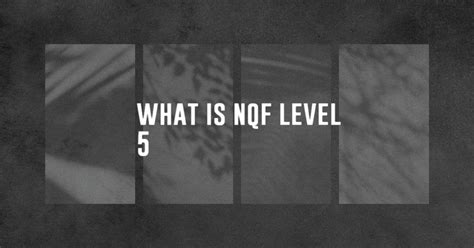 What Is Nqf Level 5
