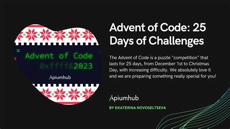 Advent Of Code 25 Days Of Challenges Apiumhub