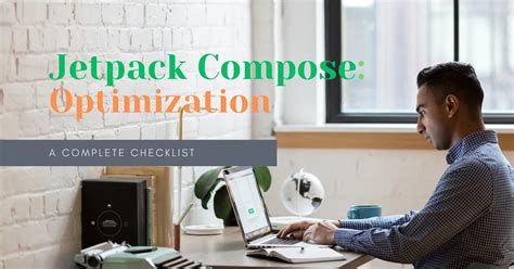 Optimize Jetpack Compose Performance And Best Practices
