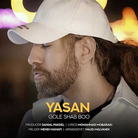 دانلود آهنگ یاسان گل شب بو با کیفیت عالی Mp3 و متن