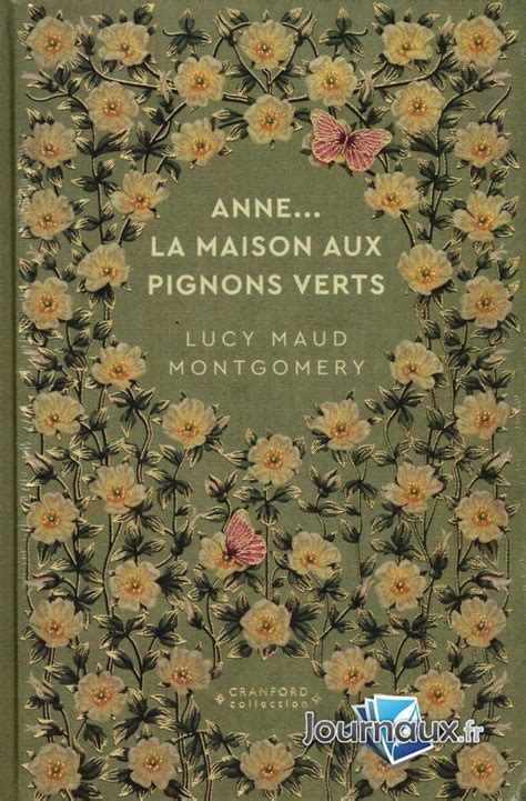 Journaux Fr Anne La Maison Aux Pignons Verts Lucy Maud