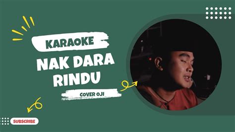 KARAOKE NAK DARA RINDU P RAMLEE COVER BY Oji YouTube