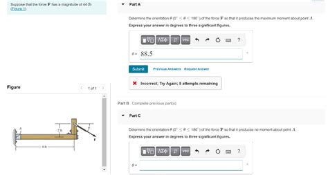 Solved Part A Suppose That The Force F Has A Magnitude Of 44 Chegg