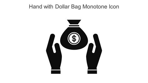 Hand With Dollar Bag Monotone Icon In Powerpoint Pptx Png And Editable