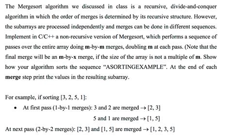 The Mergesort Algorithm We Discussed In Class Is A
