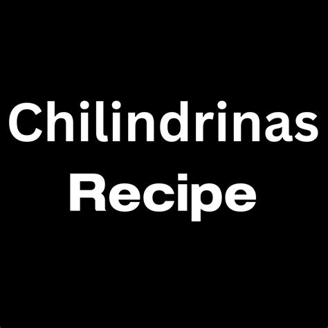 Chilindrinas Recipe Taste Of Cochin