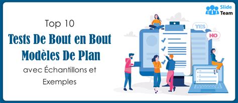 Top 10 Des Modèles De Plan De Test De Bout En Bout Avec Des Exemples Et