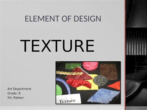 Pptx Element Of Design Texture Dokumen Tips
