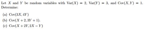 solved let x and y be random variables with var x 2