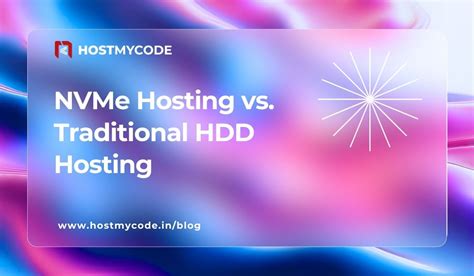 Benefits Of Nvme Vs Traditional Hdd Hosting Hostmycode