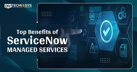 Top Benefits Of Servicenow Managed Services In 2025