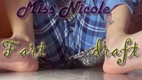 Fart Draft Miss Nicole