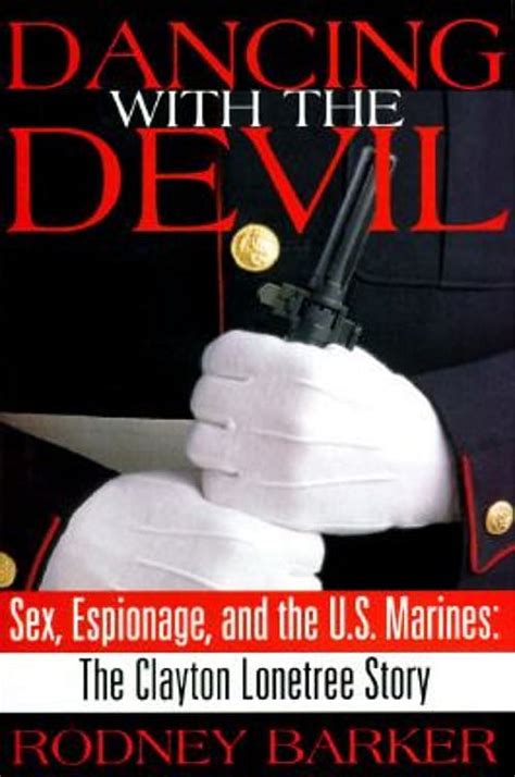 Pre Owned Dancing With The Devil Sex Espionage And The U S Marines