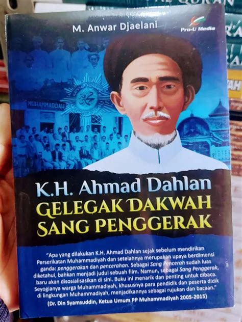 Buku Biografi K H Ahmad Dahlan Gelagak Dakwah Sang Penggerak Lazada