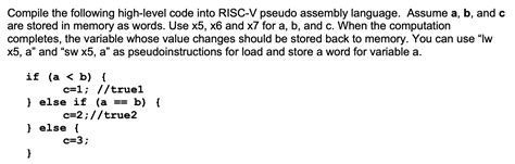 Solved Translate The Following High Level Code To Risc V