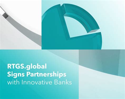 Rtgs Global Signs Partnerships With Innovative Banks To Streamline