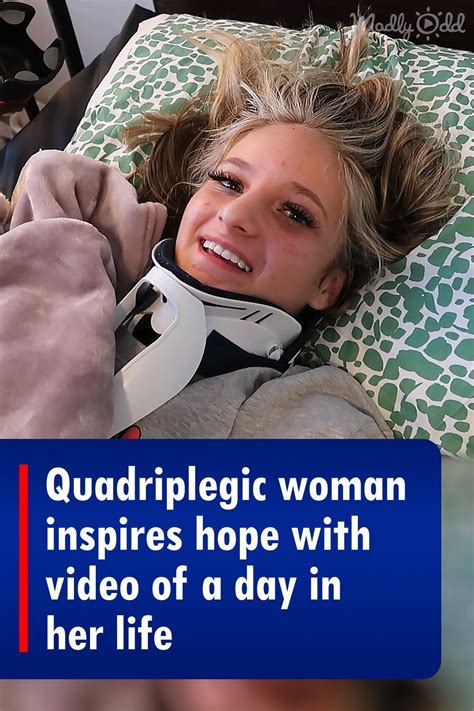 Quadriplegic Woman Inspires Hope With Video Of A Day In Her Life