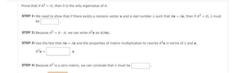 Solved Prove That If A2o ﻿then 0 ﻿is The Only Eigenvalue