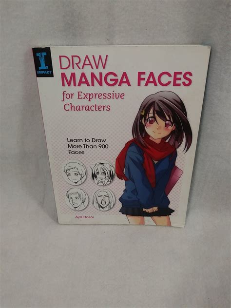 Draw Manga Faces For Expressive Characters Learn To Draw More Than 900 Faces