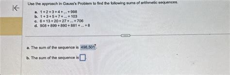 Solved Use The Approach In Gausss Problem To Find The