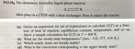 Solved P12 163 The Elementary Reversible Liquid Phase