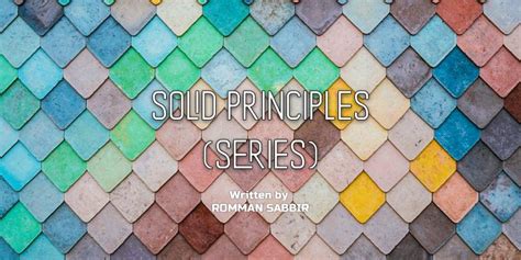 Romman Sabbir On Linkedin Solid Principles Romman Sabbir Senior