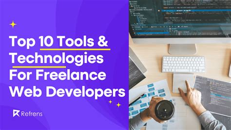 The Top Tools And Technologies Required By A Freelance Web Developer
