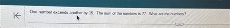 solved one number exceeds another by 15 the sum of the