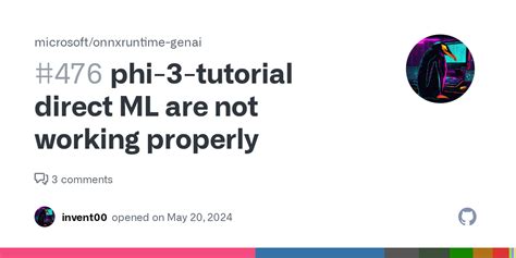 Phi 3 Tutorial Direct Ml Are Not Working Properly · Issue 476 · Microsoftonnxruntime Genai