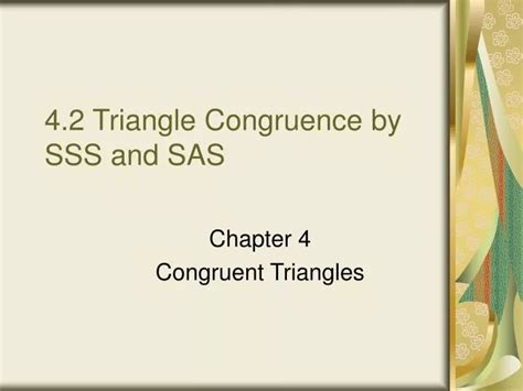 PPT 4 2 Triangle Congruence By SSS And SAS PowerPoint Presentation
