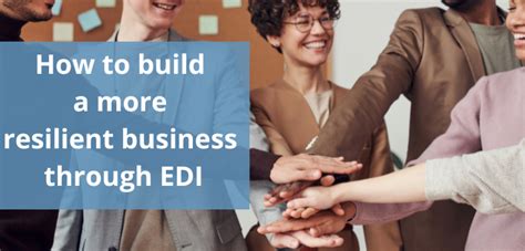 How To Build A More Resilient Business Through EDI Webrecruit