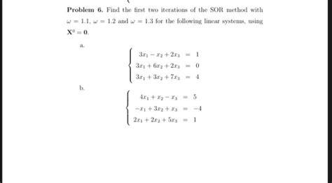 solved problem 6 find the first two iterations of the sor