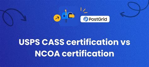 Usps Cass Certification Vs Ncoa Certification Postgrid